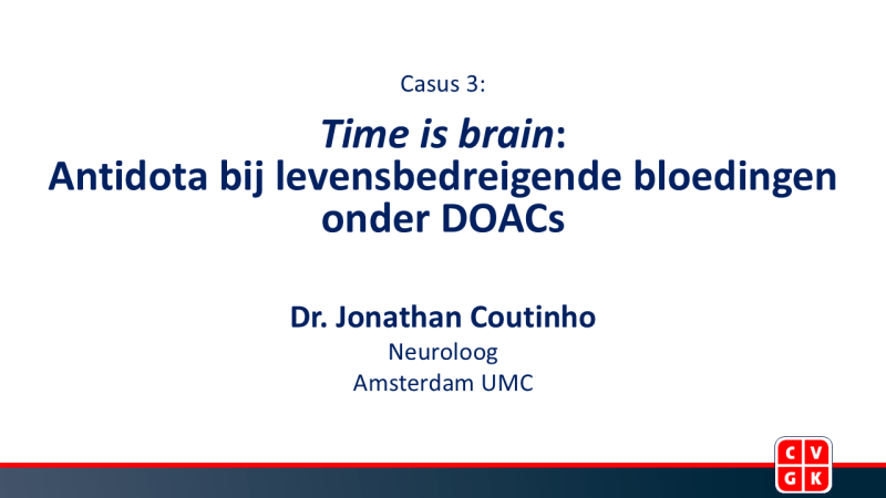 Slides: Time is brain: Antidota bij levensbedreigende bloedi